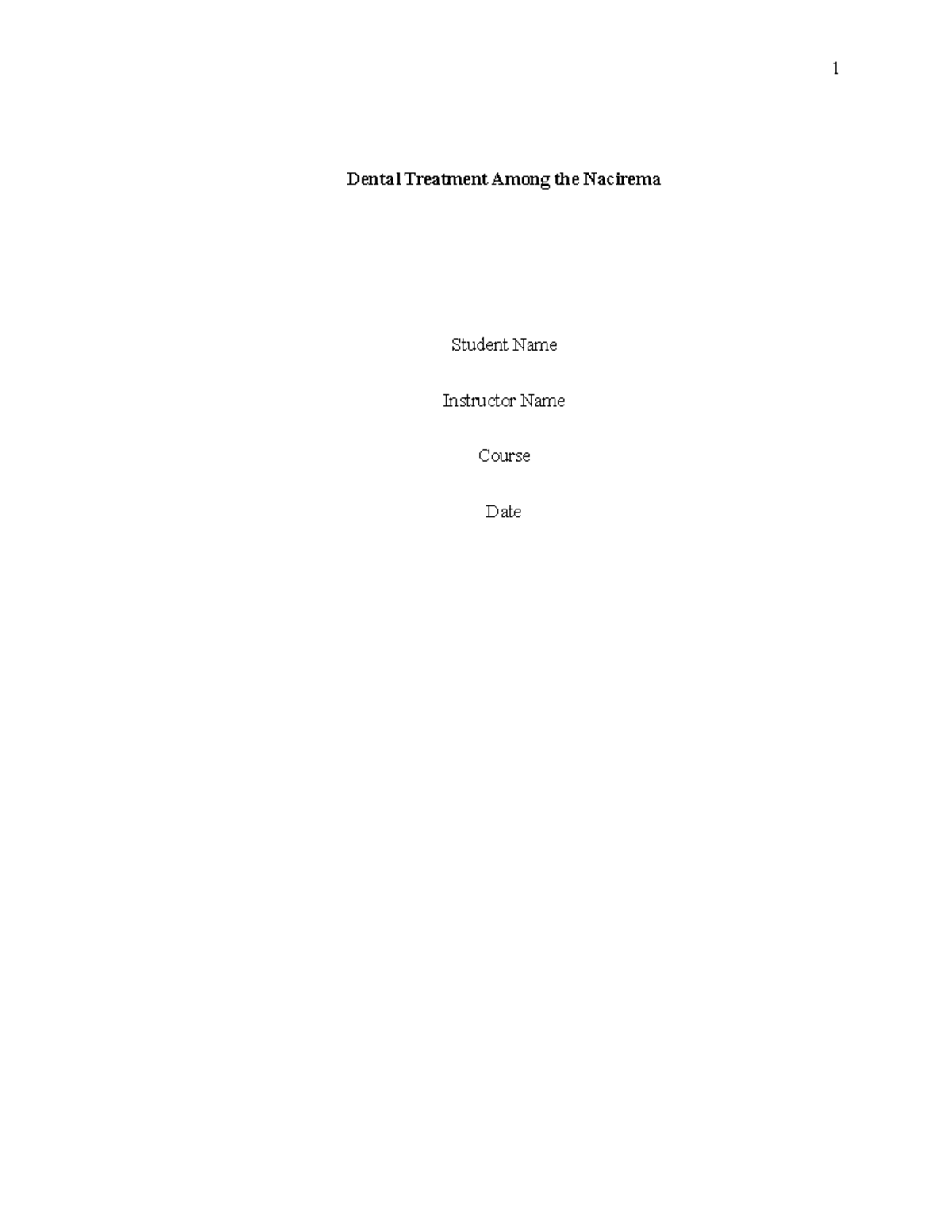 NAC 101 Final Essay: Exploring Nacirema Dental Rituals and Beliefs ...