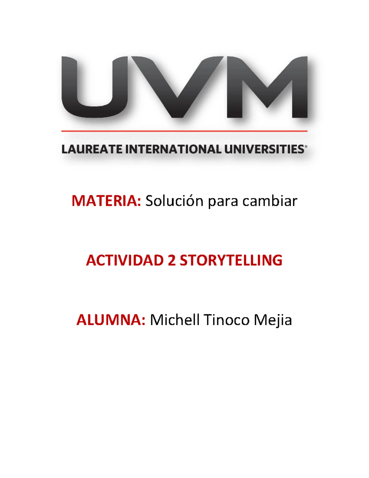 A1 Storytelling: Actividad 1 en Solucionar para Cambiar - UVM - Studocu