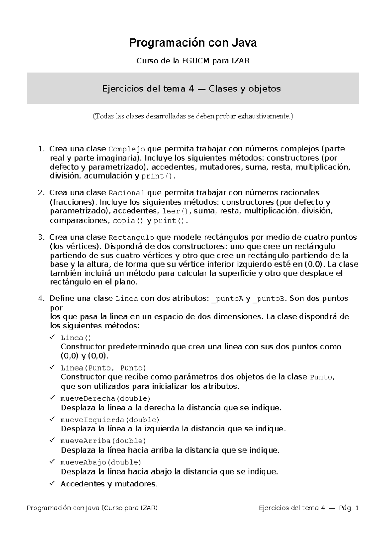 Ejercicios de Programación en Java - Tema 4 para IZAR - Studocu