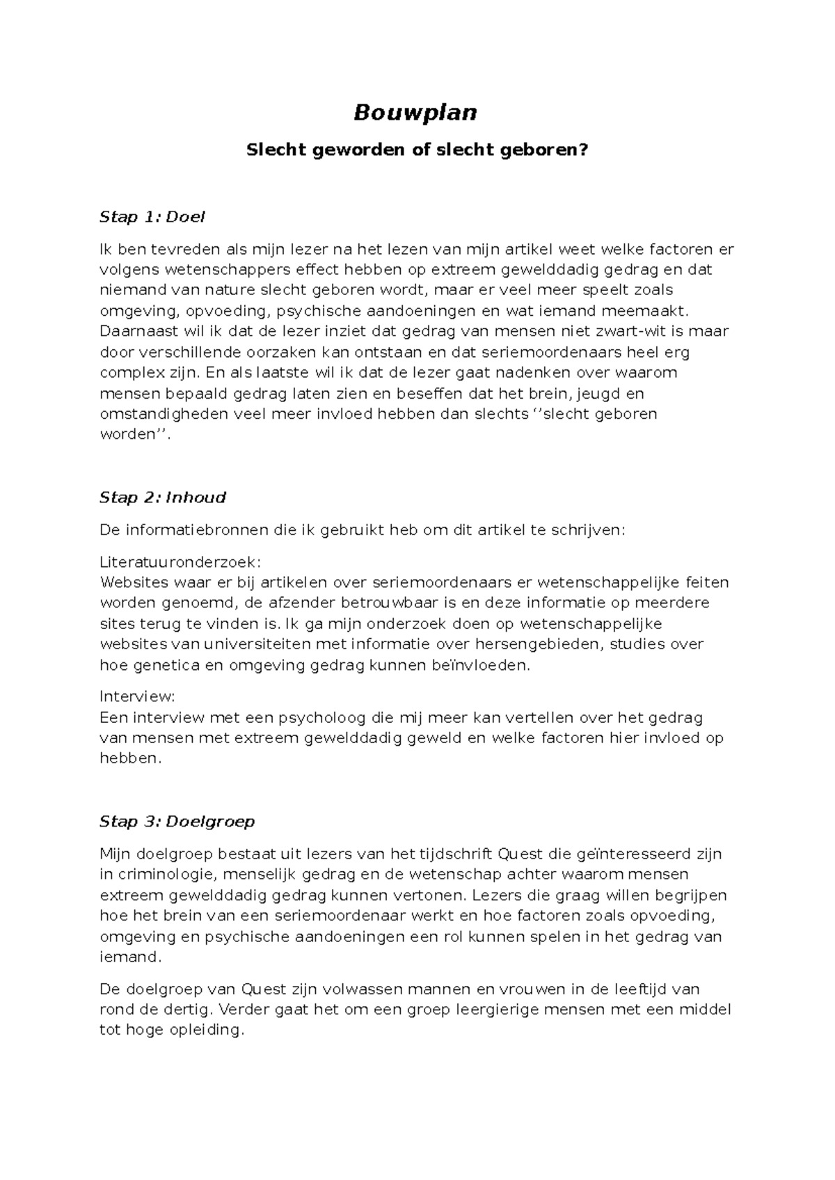 Bouwplan Criminologie: Slecht Geboren of Slecht Geworden? - Studeersnel
