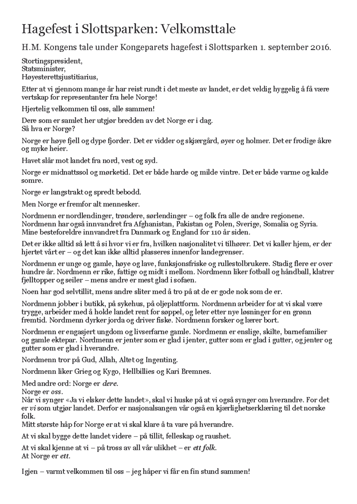 Kongens Velkomsttale ved Hagefest i Slottsparken 1. sep 2016 - Studocu