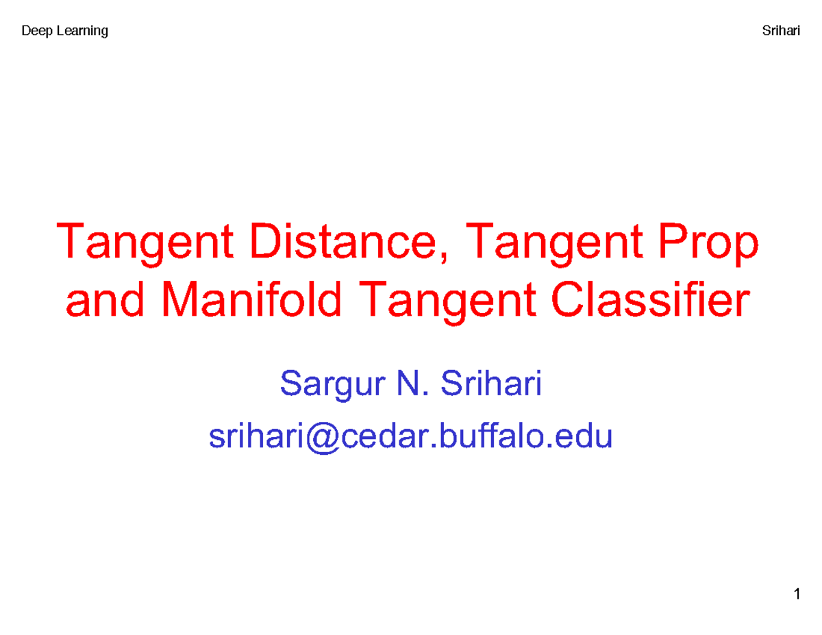 Deep Learning (CS101) - Tangent Distance, Propagation & Manifold ...