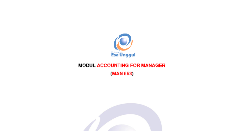 Modul Akuntansi untuk Manajer (MAN 653) - Sesi 1: Ruang Lingkup dan ...