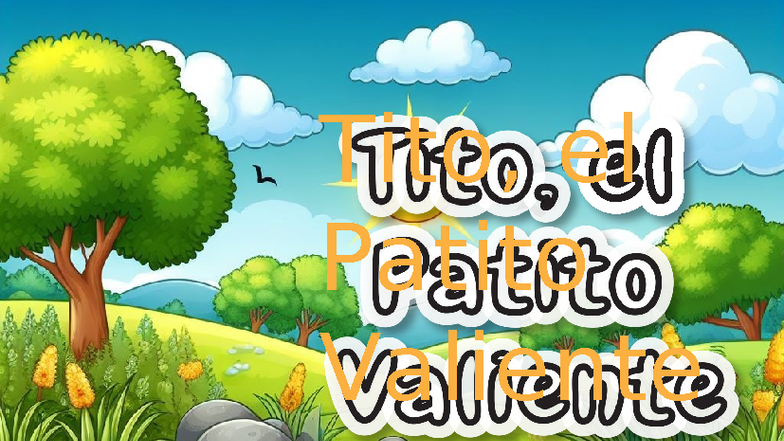 Tito, el Patito Valiente: Cuento de Hermanos y Valor - Studocu