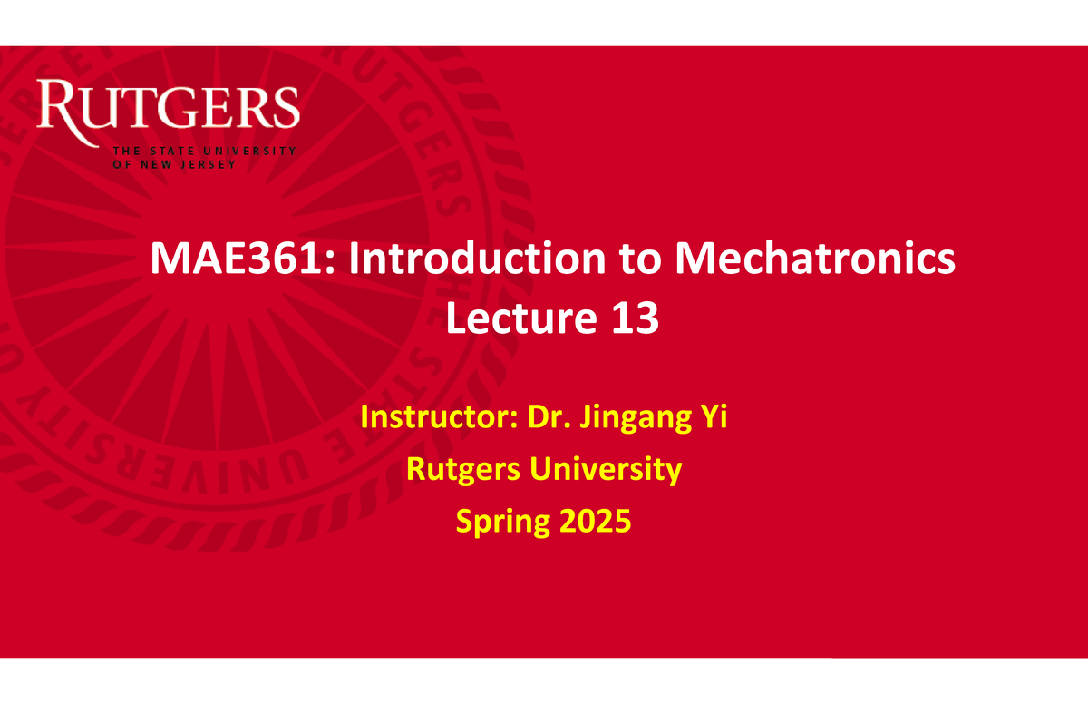 MAE361 Lecture 13: Data Acquisition and Sensors Overview - MAE361: Introduction to Mechatronics ...