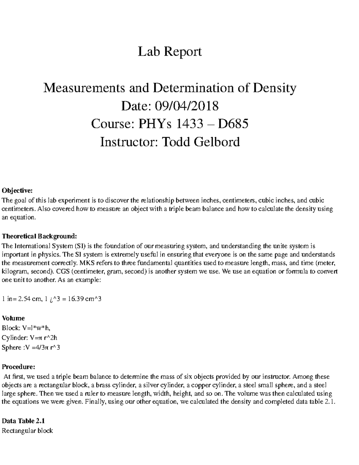 Lab Report 1 Measurments and Data report - Lab Report Measurements and Determination of Density ...