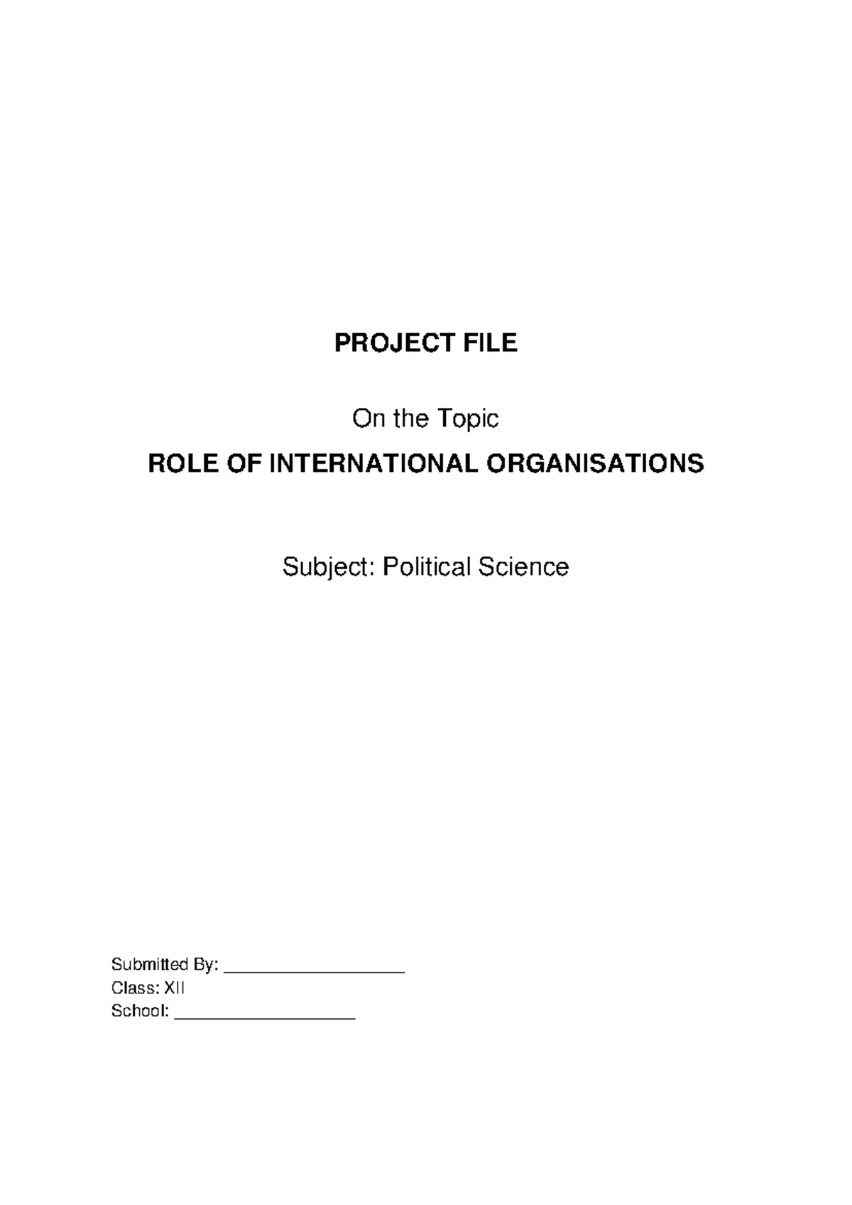 Political Science Project: Role of International Organisations - Class ...