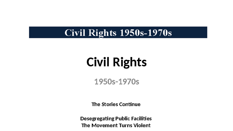 Civil Rights Movement: Key Events & Figures (1950s-1970s) Lecture - Studocu