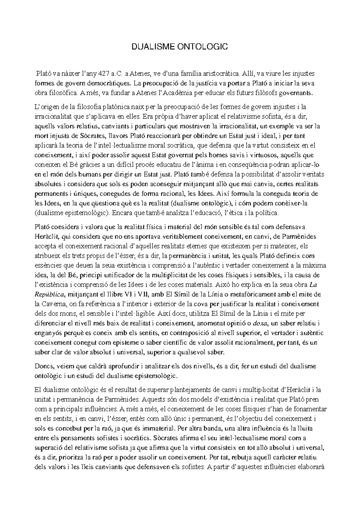 Dualismo ontológico de la filosofía de Platón - DUALISME ONTOLOGIC Plató va nàixer l’any 427 a ...