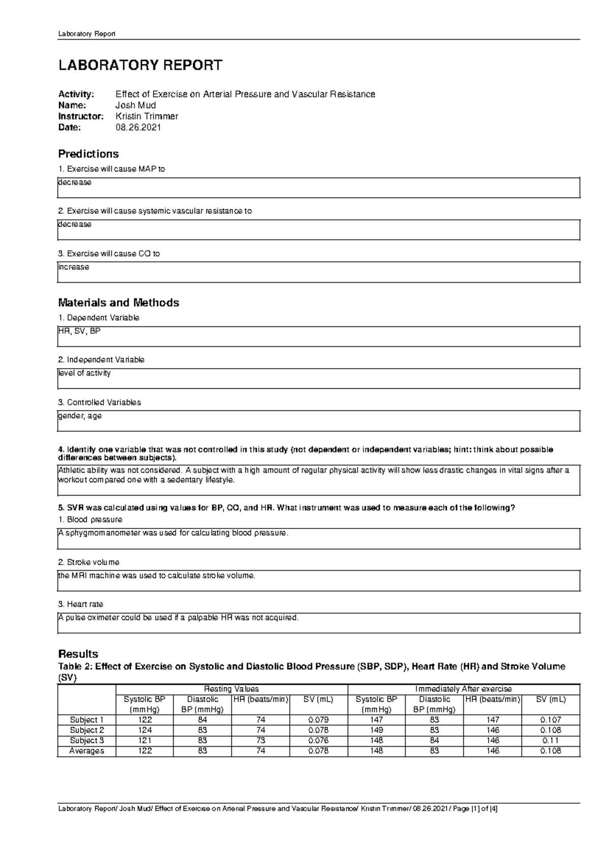 Pp lab report arterial 615186 - LABORATORY REPORT Activity: Effect of ...