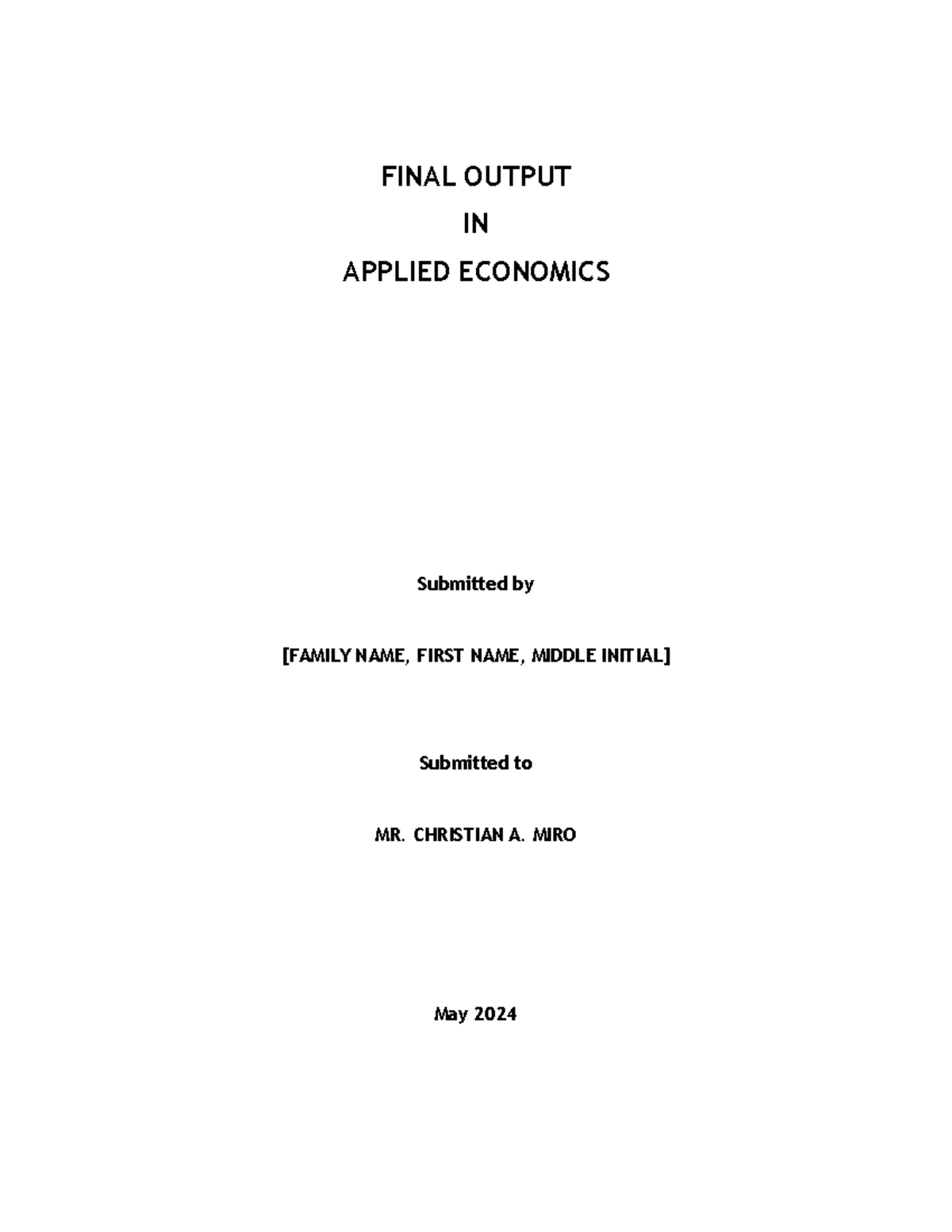 Final Output in Applied Economics - FINAL OUTPUT IN APPLIED ECONOMICS Submitted by [FAMILY NAME ...