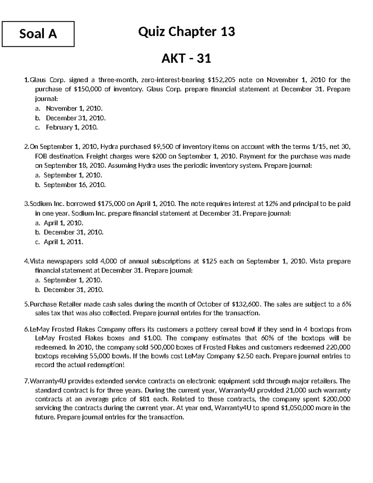 Quiz Chapter 13 - AKT31 - Glaus Corp. & Journal Entries - Studocu