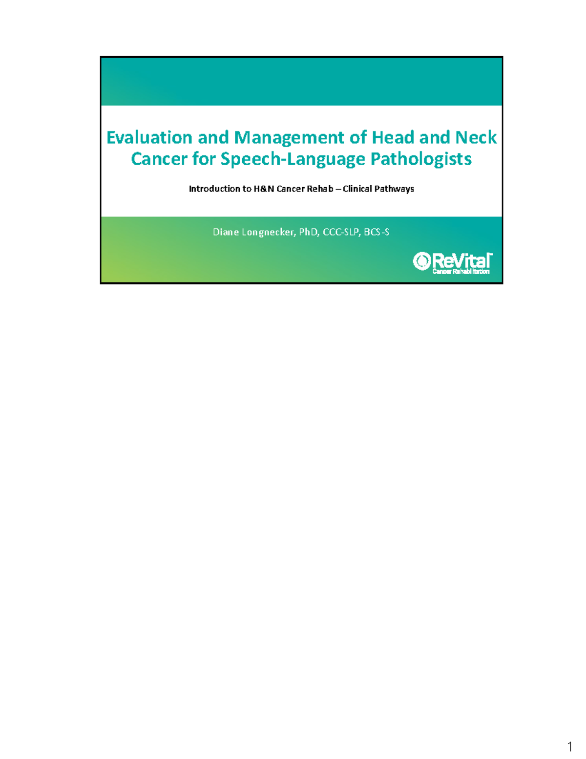 Clinical Pathways for Head and Neck Cancer Rehab: SLP Interventions ...