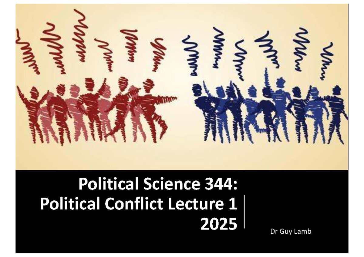 Political Science 344: Lecture 1 - Introduction to Political Conflict ...