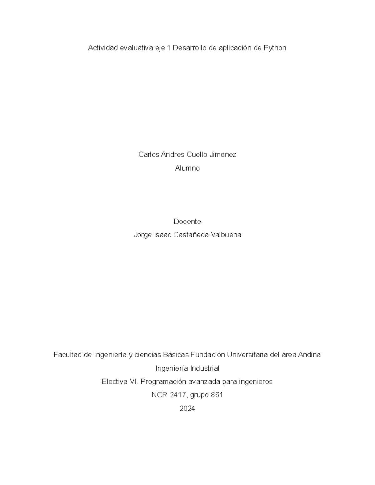 Actividad evaluativa eje 1 Desarrollo de aplicación de Python - Programación avanzada para - Studocu