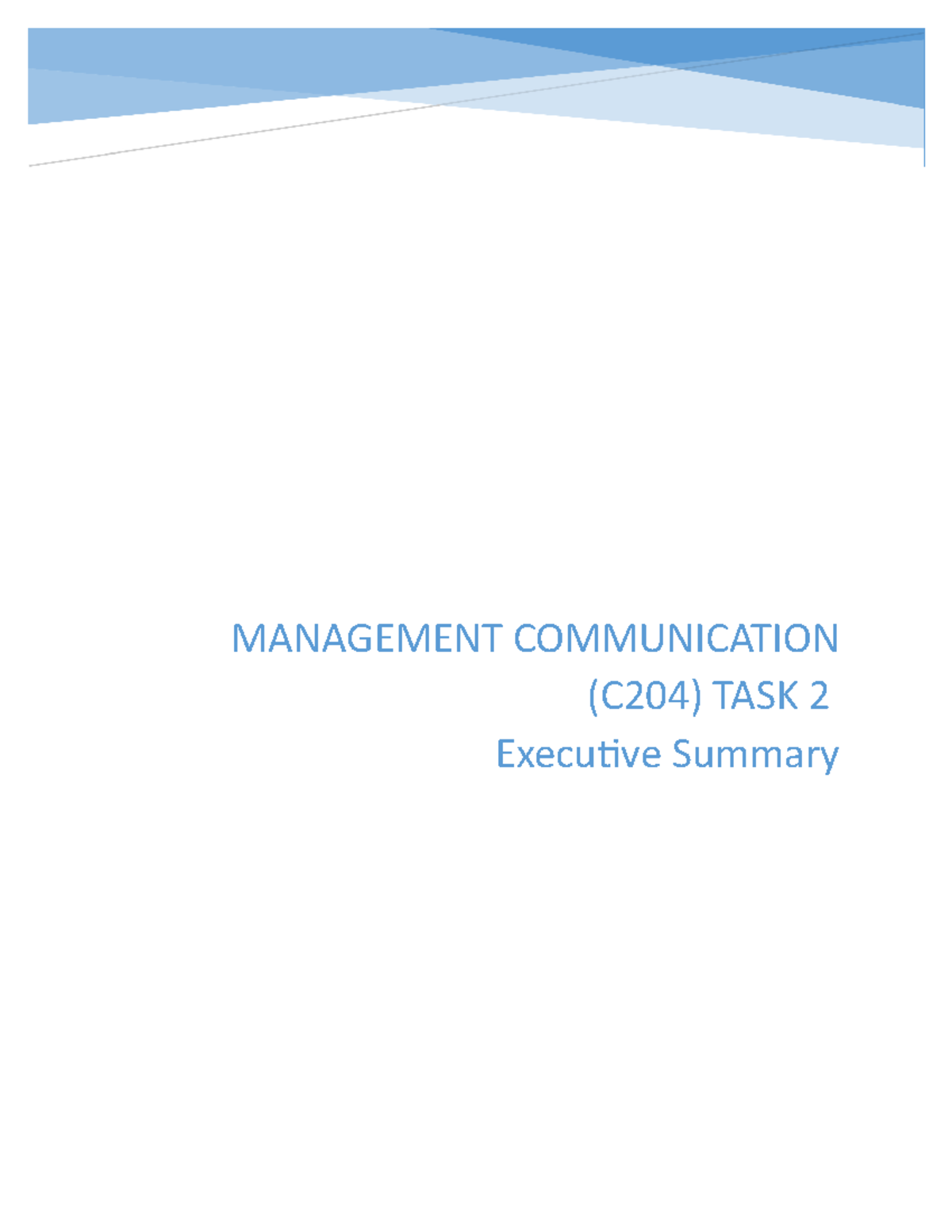 C204 Task 2 Executive Summary - MANAGEMENT COMMUNICATION (C204) TASK 2 ...