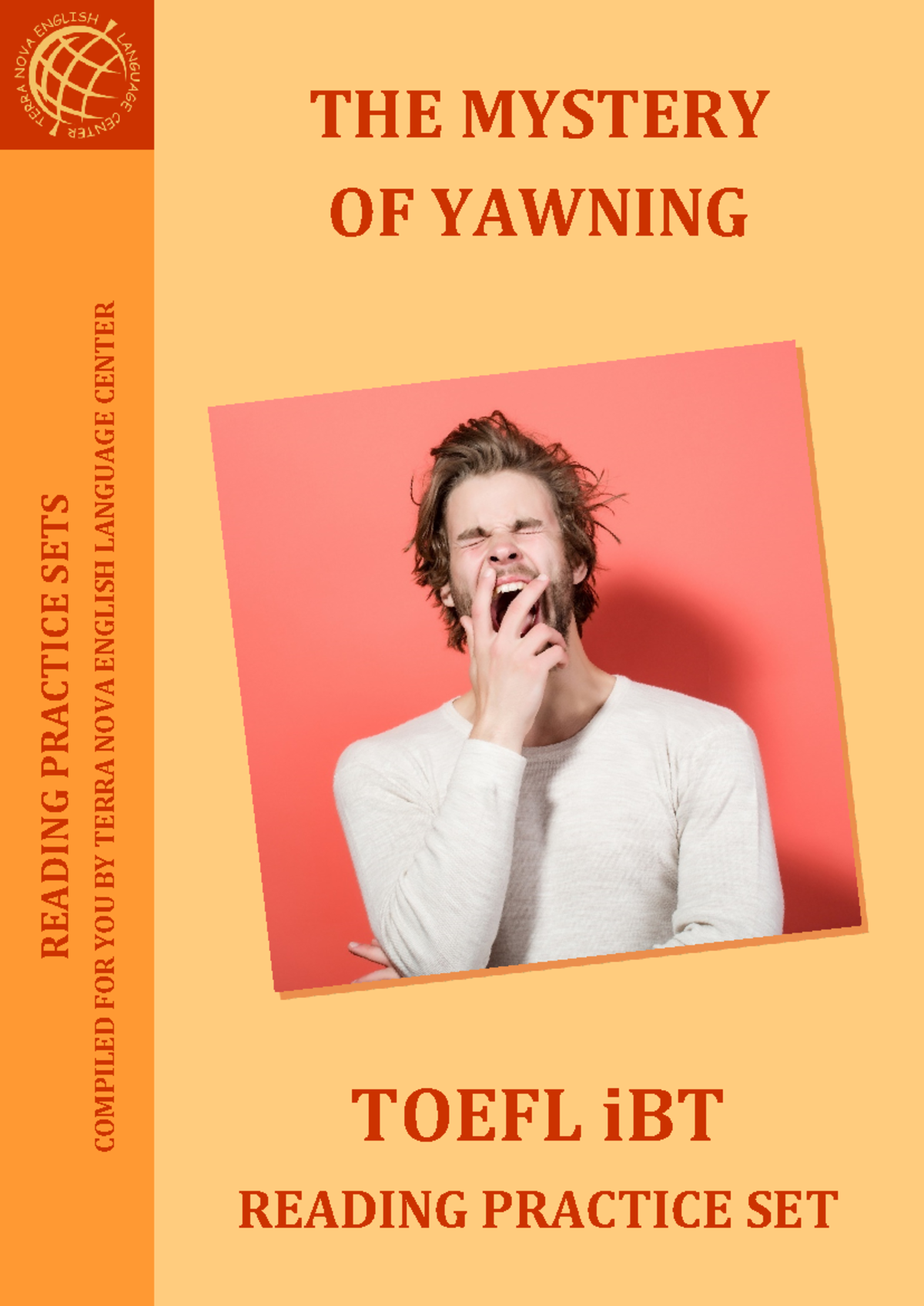 TOEFL iBT READING PRACTICE SET: THE MYSTERY OF YAWNING - Studocu