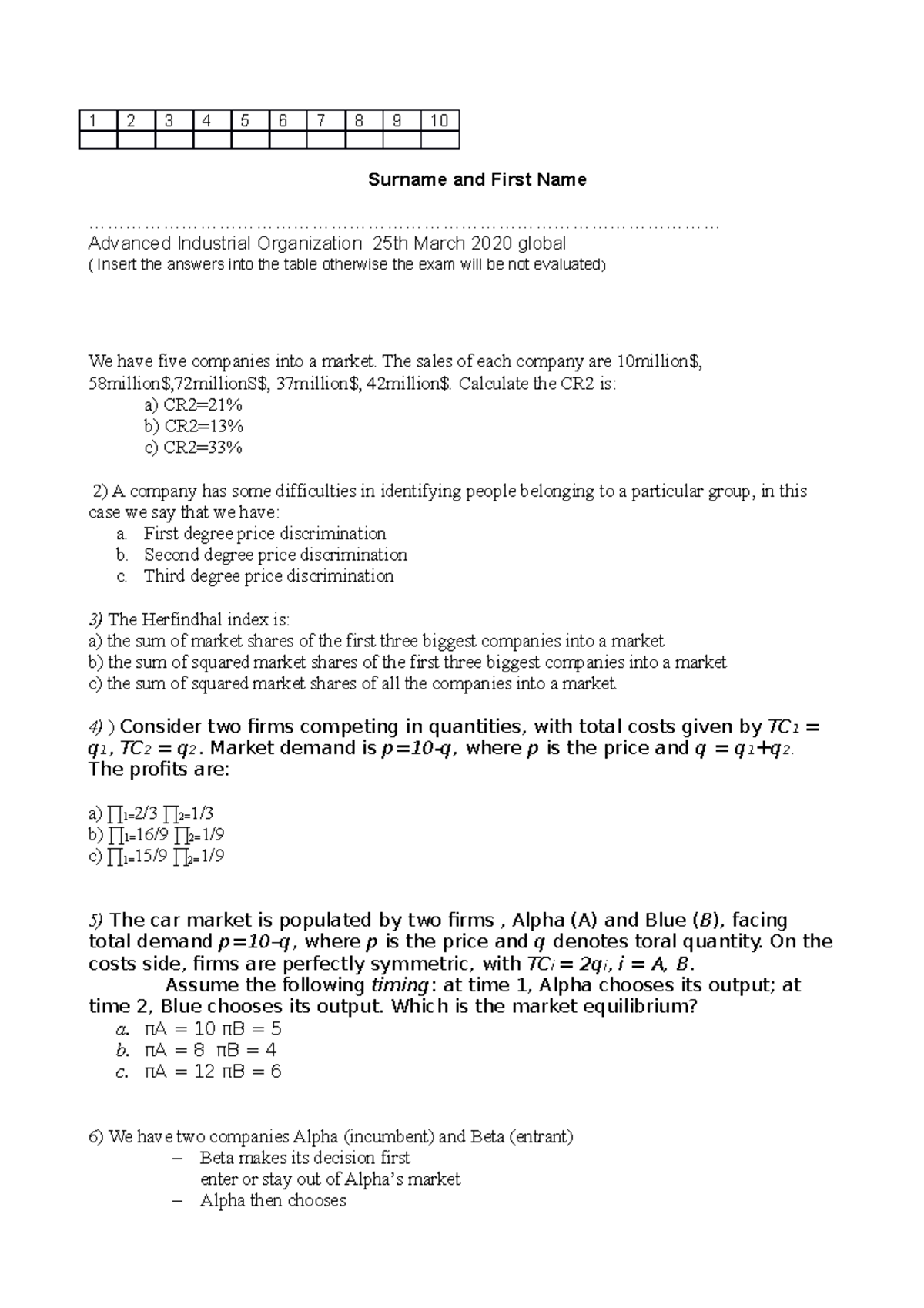 Advanced Industrial Organization Global Exam - March 2020 - Studocu