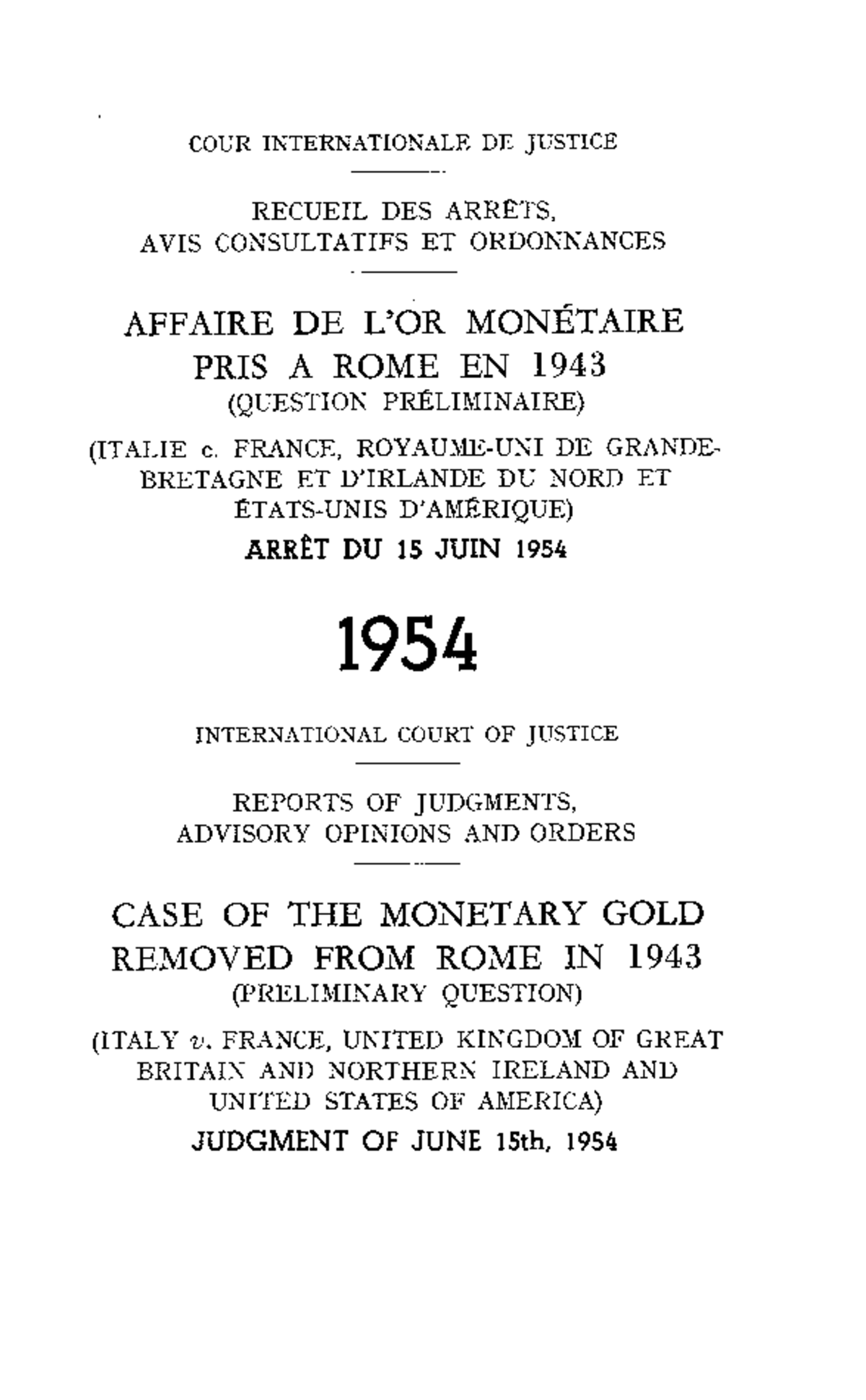 MONETARY GOLD CASE ANALYSIS (ICJ JUDGMENT OF 15 VI 54) - Studocu