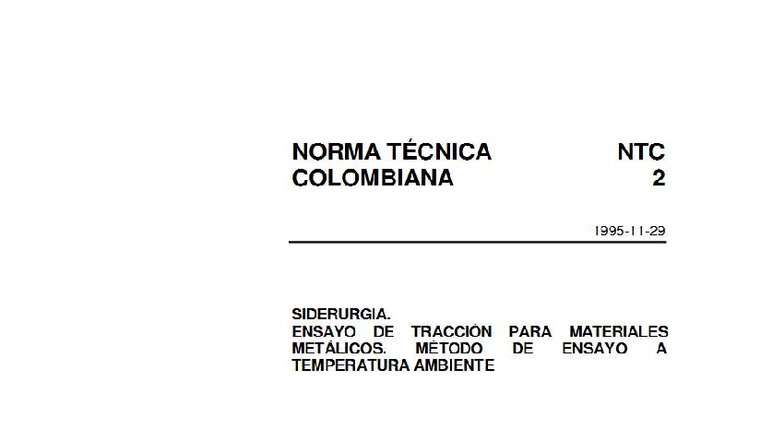 Norma Técnica NTC 2: Ensayo de Tracción en Materiales Metálicos - Studocu