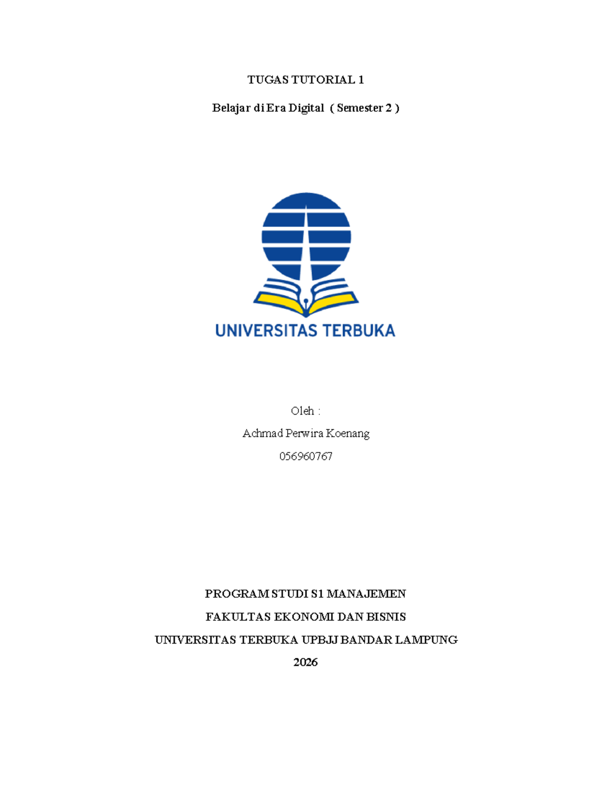 TUGAS TUTORIAL 1: Keterampilan Mahasiswa di Era Digital (Semester 2 ...