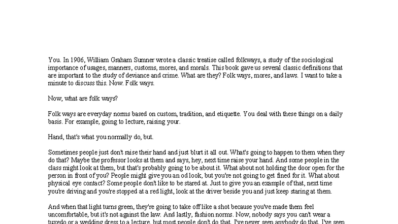 Folkways-Mores-Taboos-Laws - Transcript - You. In 1906, William Graham ...