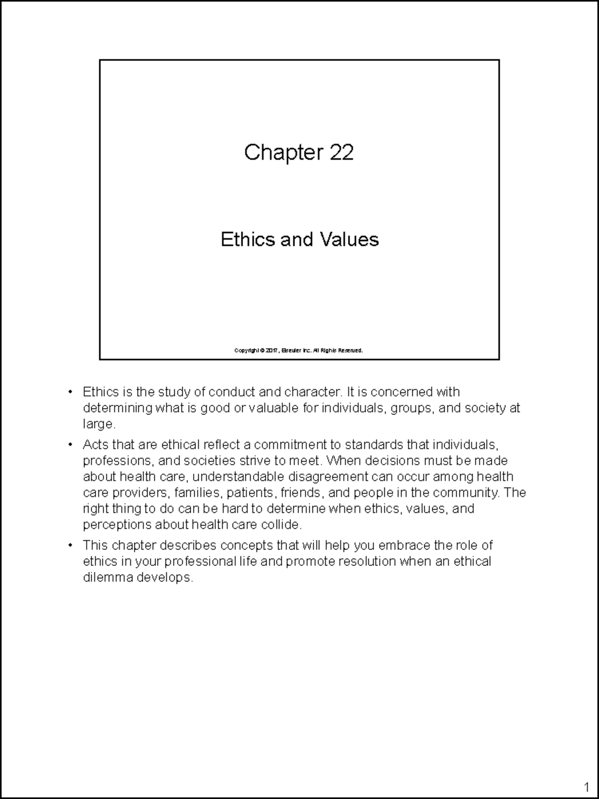 Chapter 22 - Chapter 22 Ethics and Values Copyright © 2017, Elsevier Inc. All Rights Reserved ...