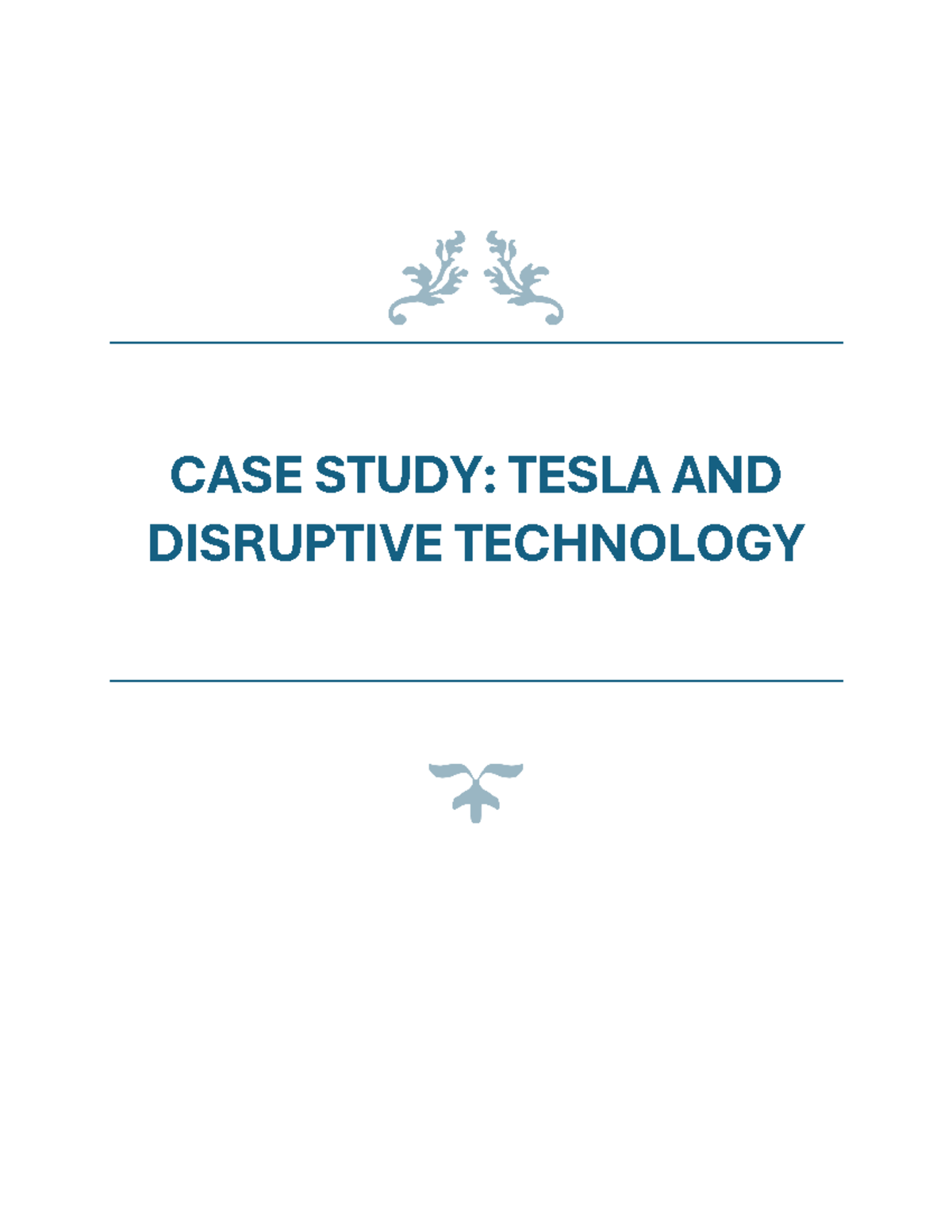 CASE STUDY: TESLA AND DISRUPTIVE INNOVATION STRATEGIES - Studocu