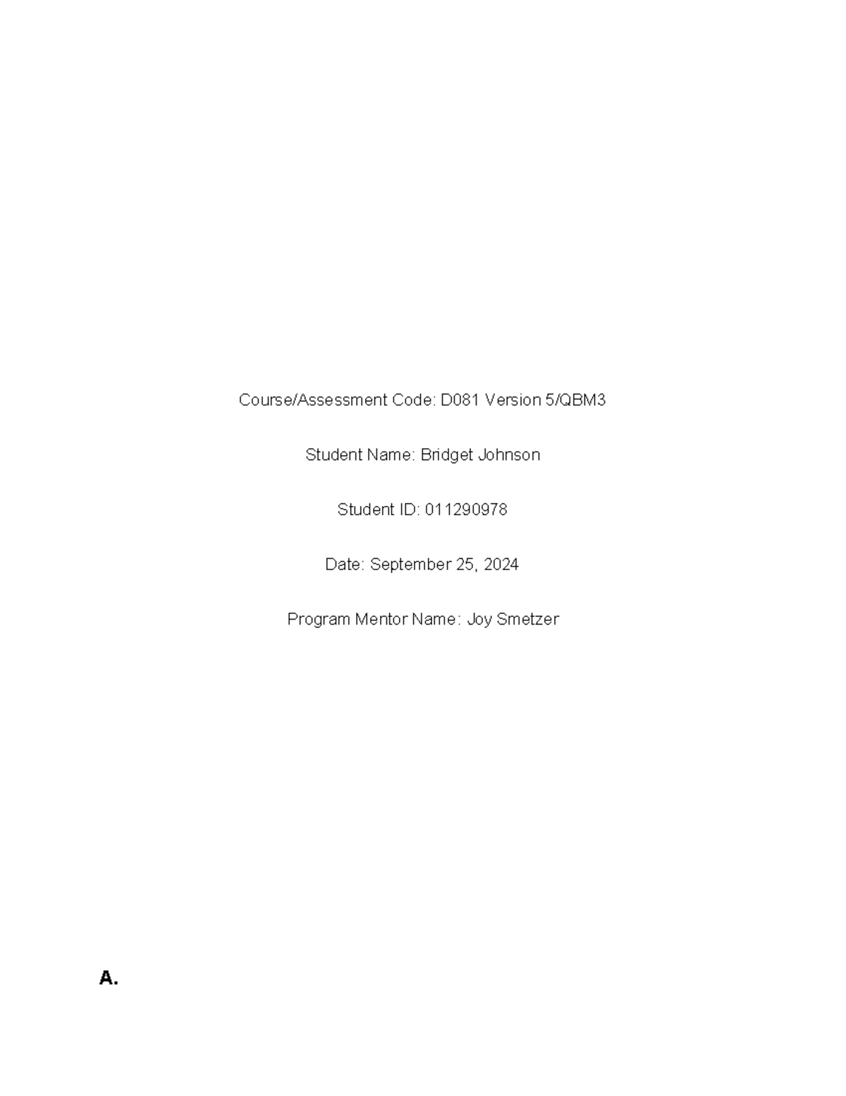 D081 V5-QBM3 Task 2 - Course/Assessment Code: D081 Version 5/QBM ...