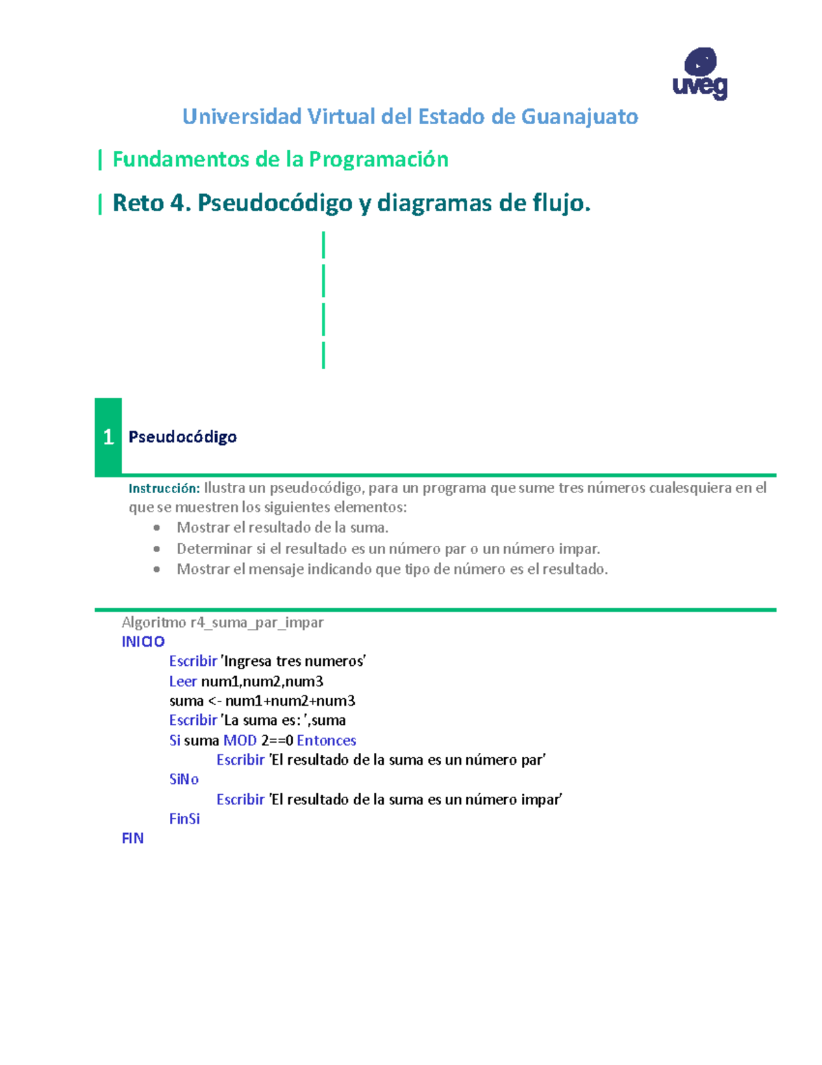 Reto 4: Pseudocódigo y Diagramas de Flujo en Fundamentos de Programación - Studocu