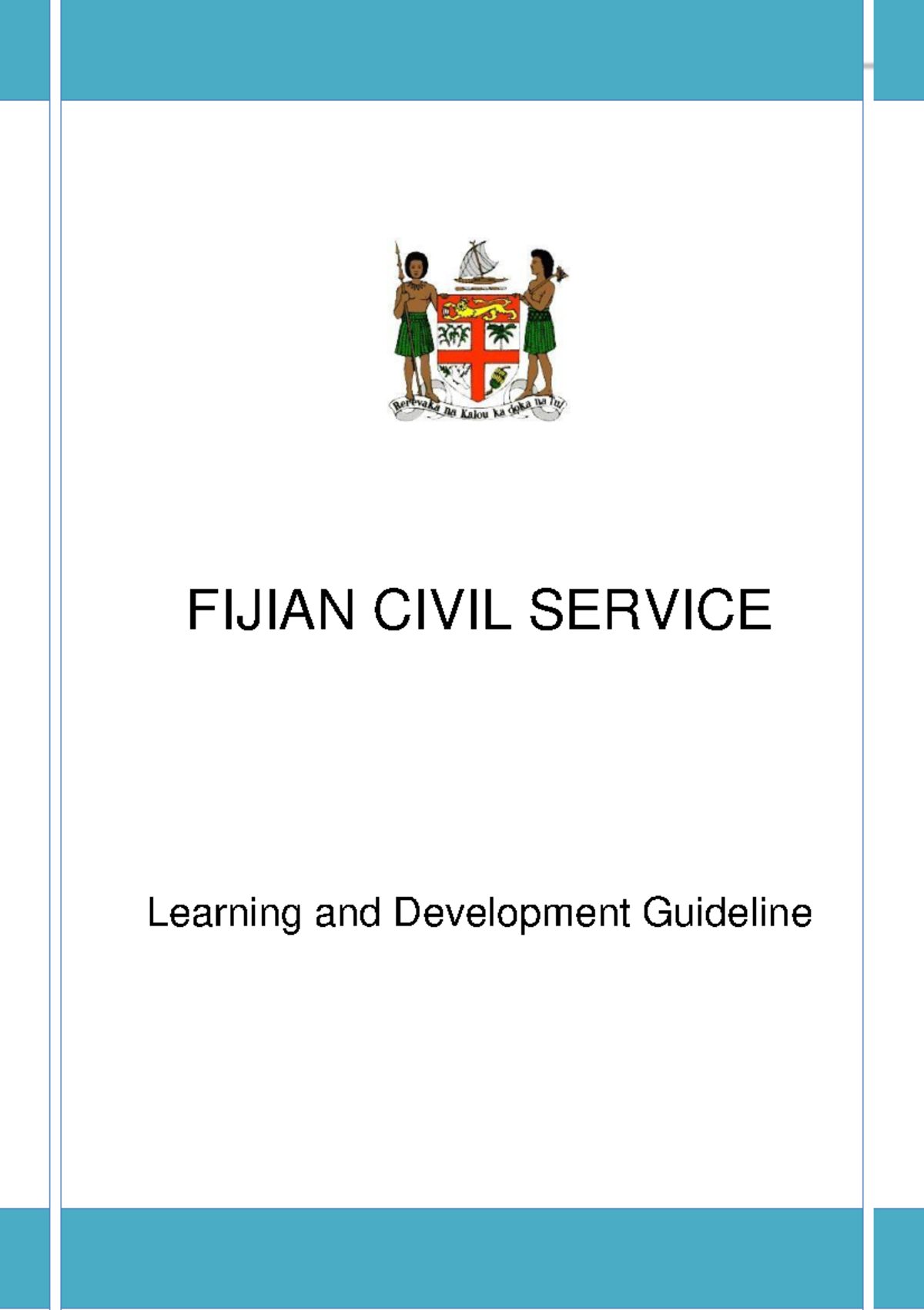 FIJIAN CIVIL SERVICE Learning & Development Guidelines 2023 - Studocu