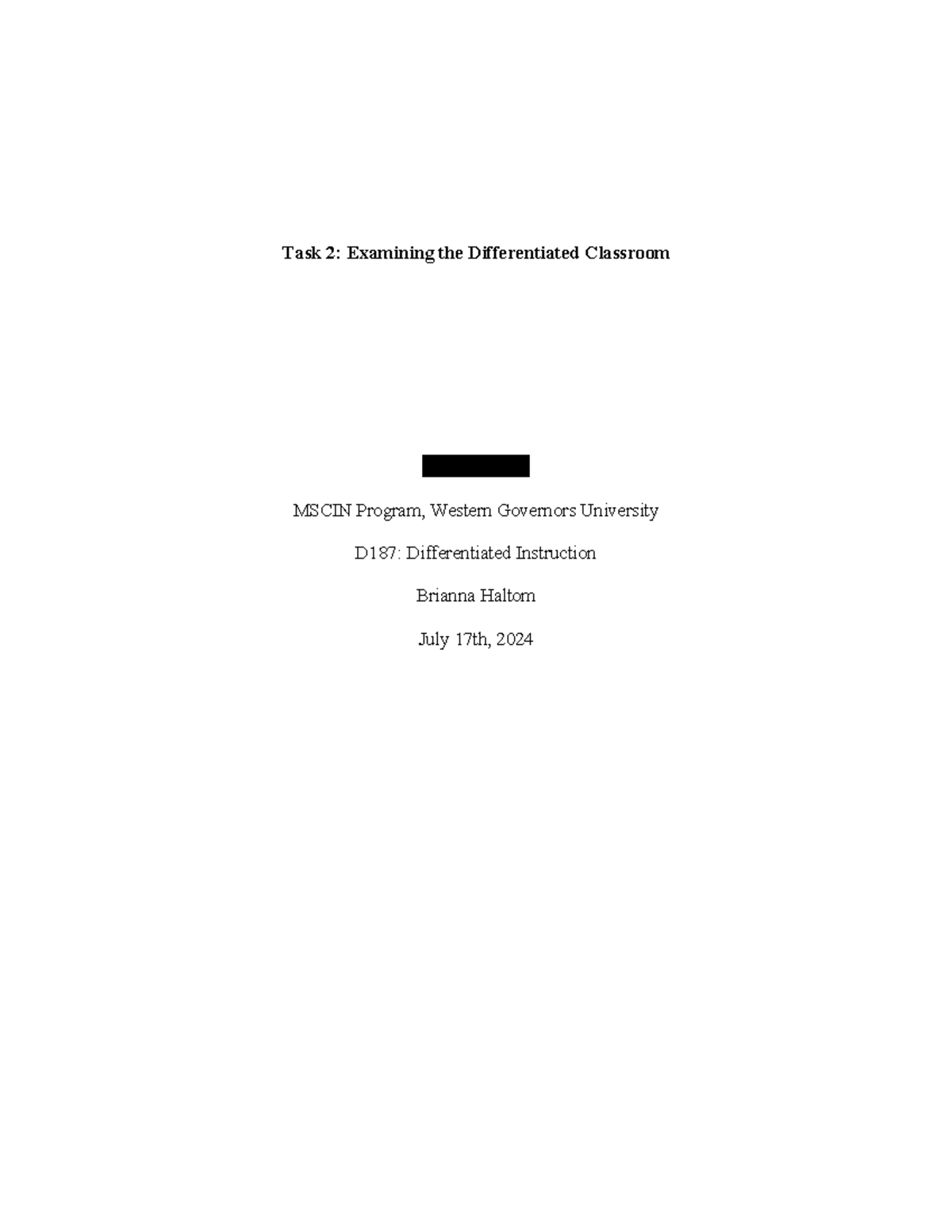 D187 Task 2-Passed - Task 2: Examining the Differentiated Classroom ...