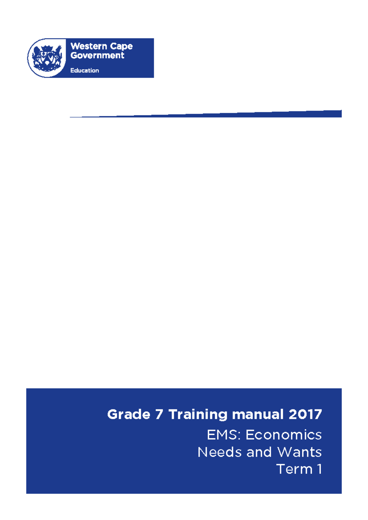 WCED EMS Grade 7 Term 1 Needs and Wants Study Guide - Studocu