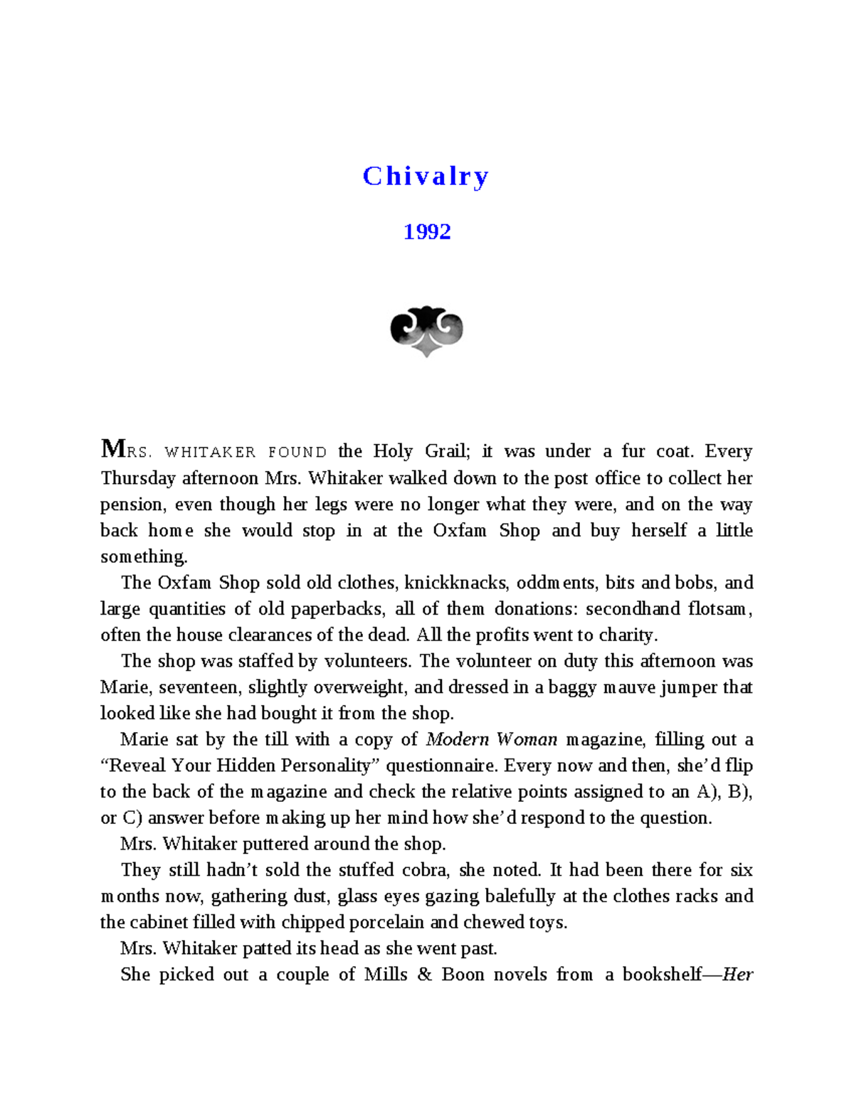 Chivalry by Neil Gaiman - C h i v a l r y 1992 MRS. WHITAKER FOUND the ...
