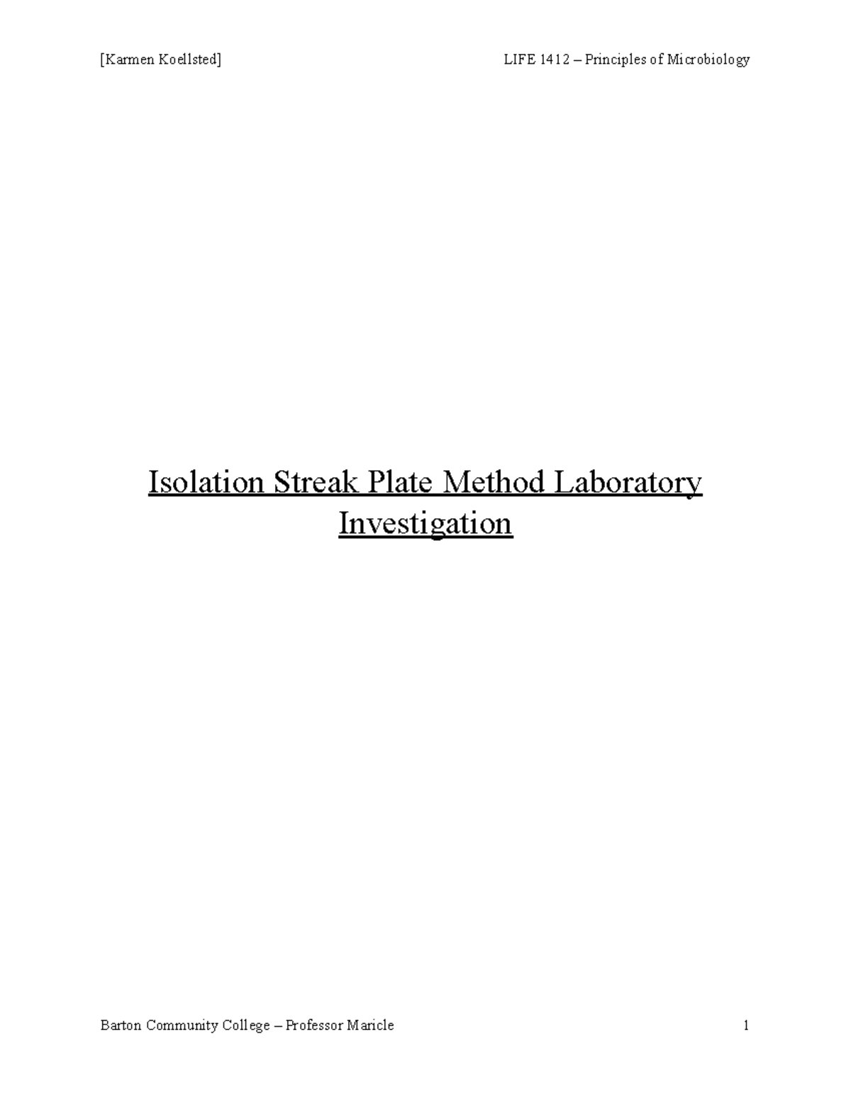 LIFE 1412 Microbiology Lab: Isolation Streak Plate Method Analysis ...