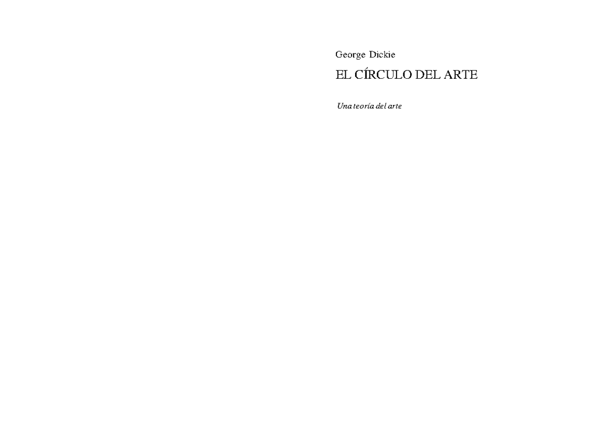 Teoría Institucional del Arte: Análisis de George Dickie - Studocu