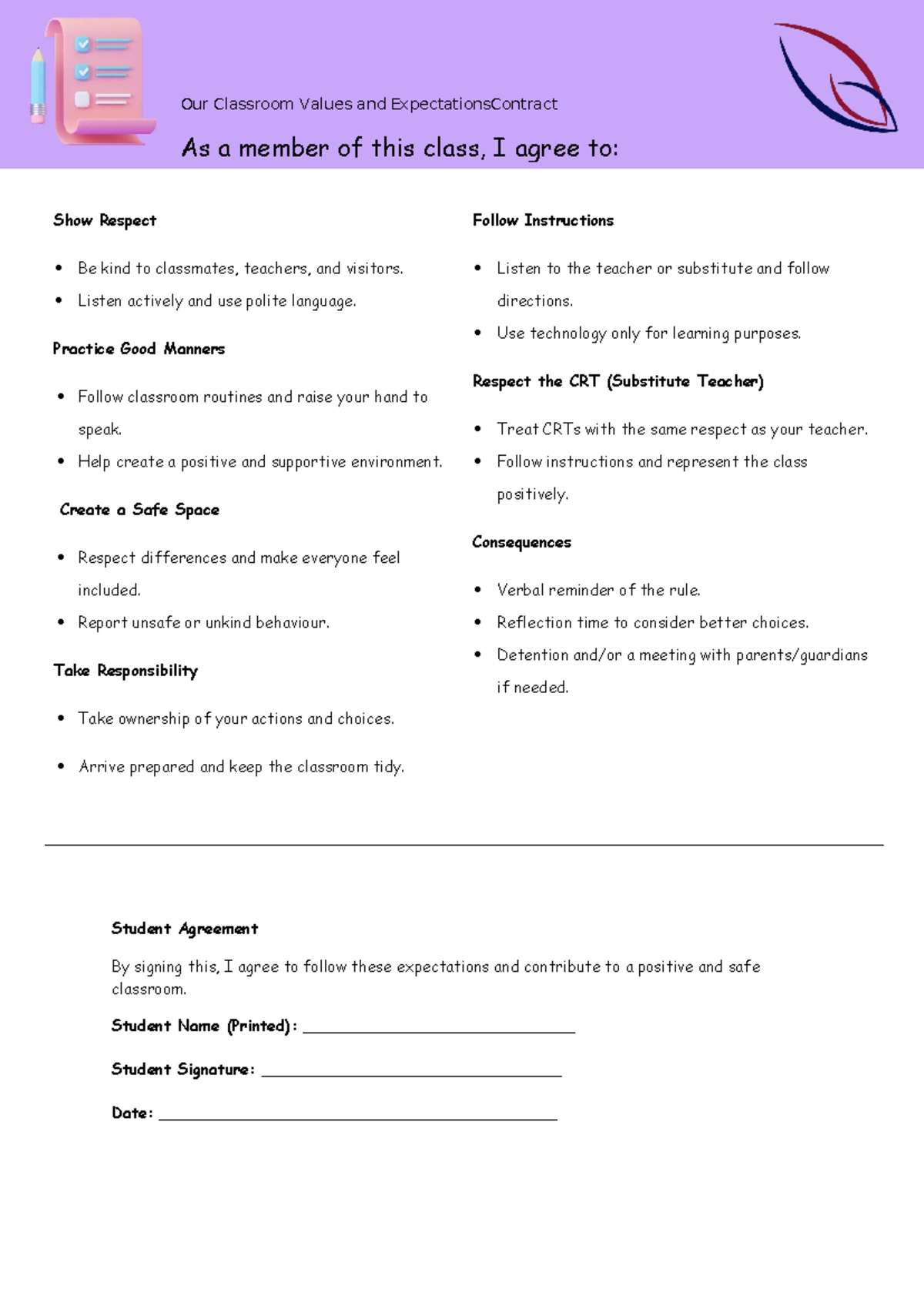 Classroom Contract - Show Respect Be kind to classmates, teachers, and ...
