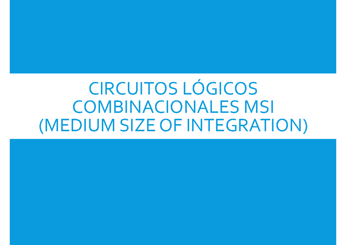 CIRCUITOS LÓGICOS COMBINACIONALES MSI: Codificadores y Decodificadores - Studocu