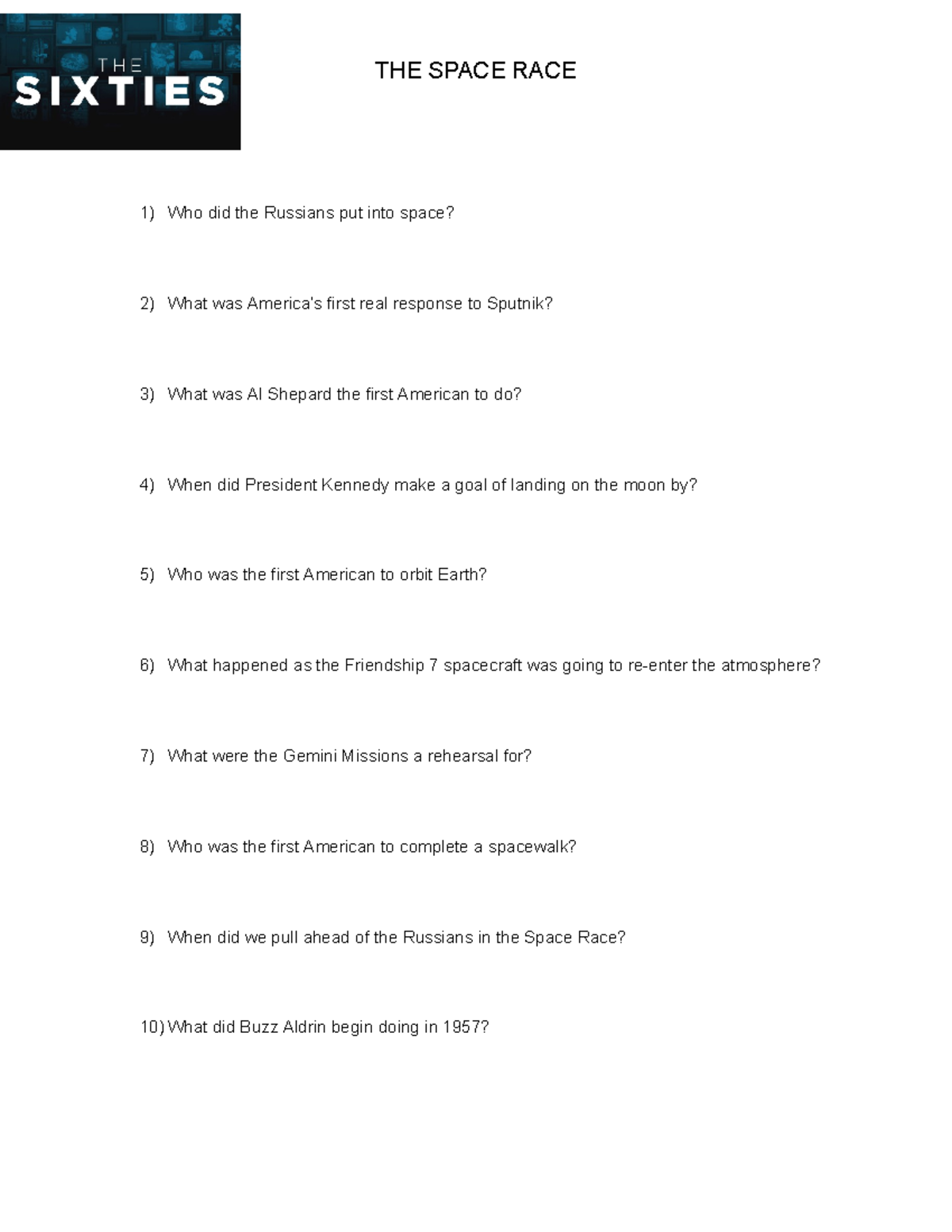 Sixties Space Race Video Q's - THE SPACE RACE 1) Who did the Russians ...