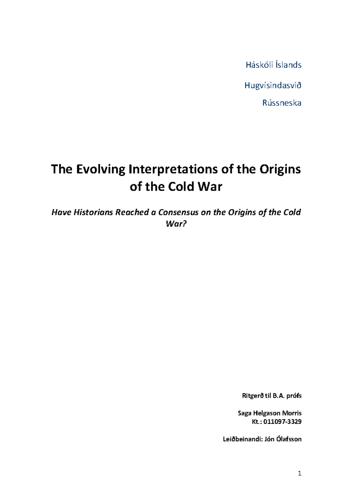 Ritgerð til B.A. prófs: Rússneska - The Cold War Origins and Historians ...