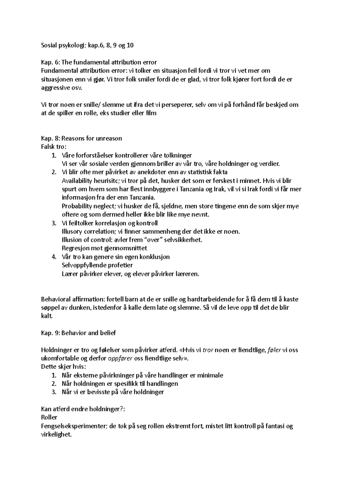 Sosial psykologi- kap.6,8, 9 og 10: Fra boken exploring social psychology - psyk112 - Studocu