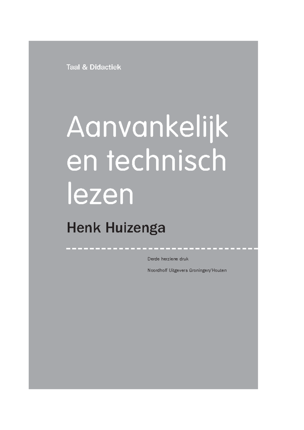 Aanvankelijk en Technisch Lezen volgens Henk Huizenga ...