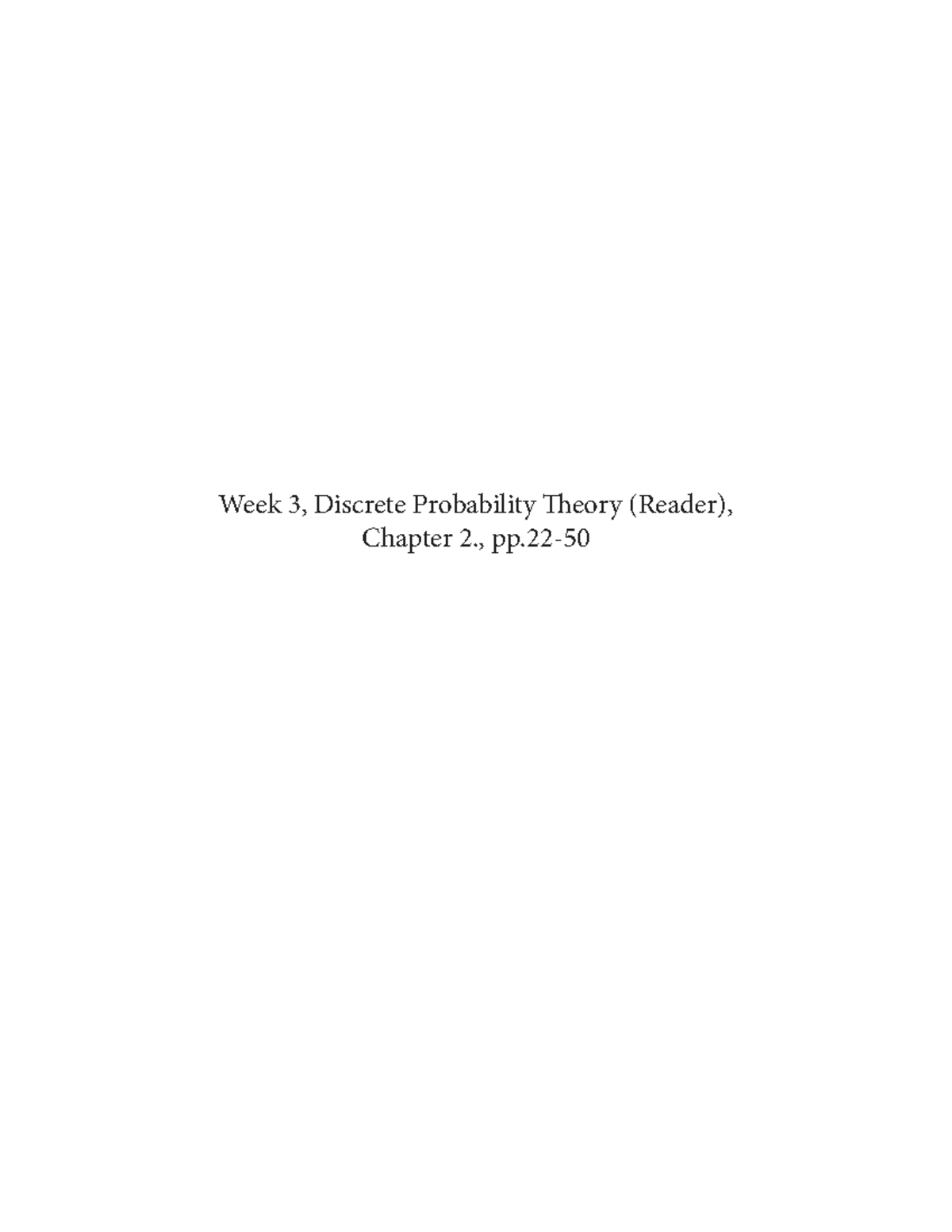 Week 3 - Discrete Probability Theory (Reader) Chapter 2: Axioms of ...