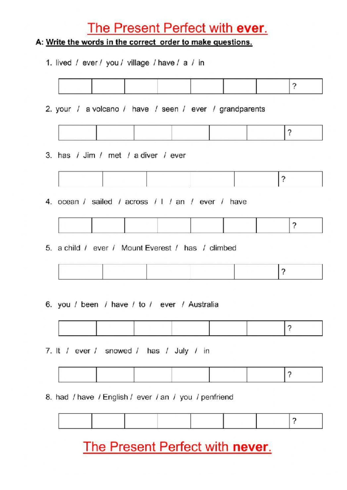 The Present Perfect with Ever & Never: Question Formation Exercises ...