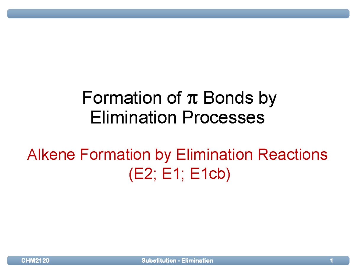 CHM2120 Elimination Reactions: E2 Mechanisms and Regioselectivity Notes ...