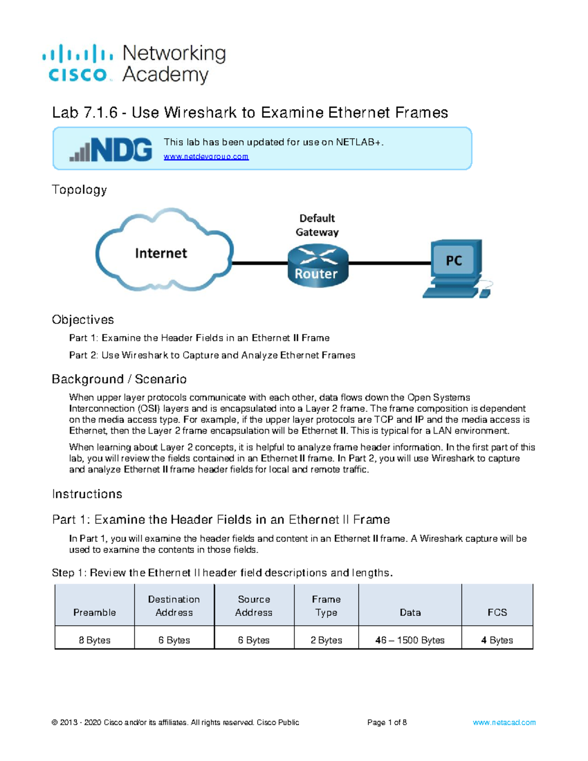 Lab 7.1.6 - Use Wireshark to Examine Ethernet Frames - Topology Objectives Part 1: Examine the ...