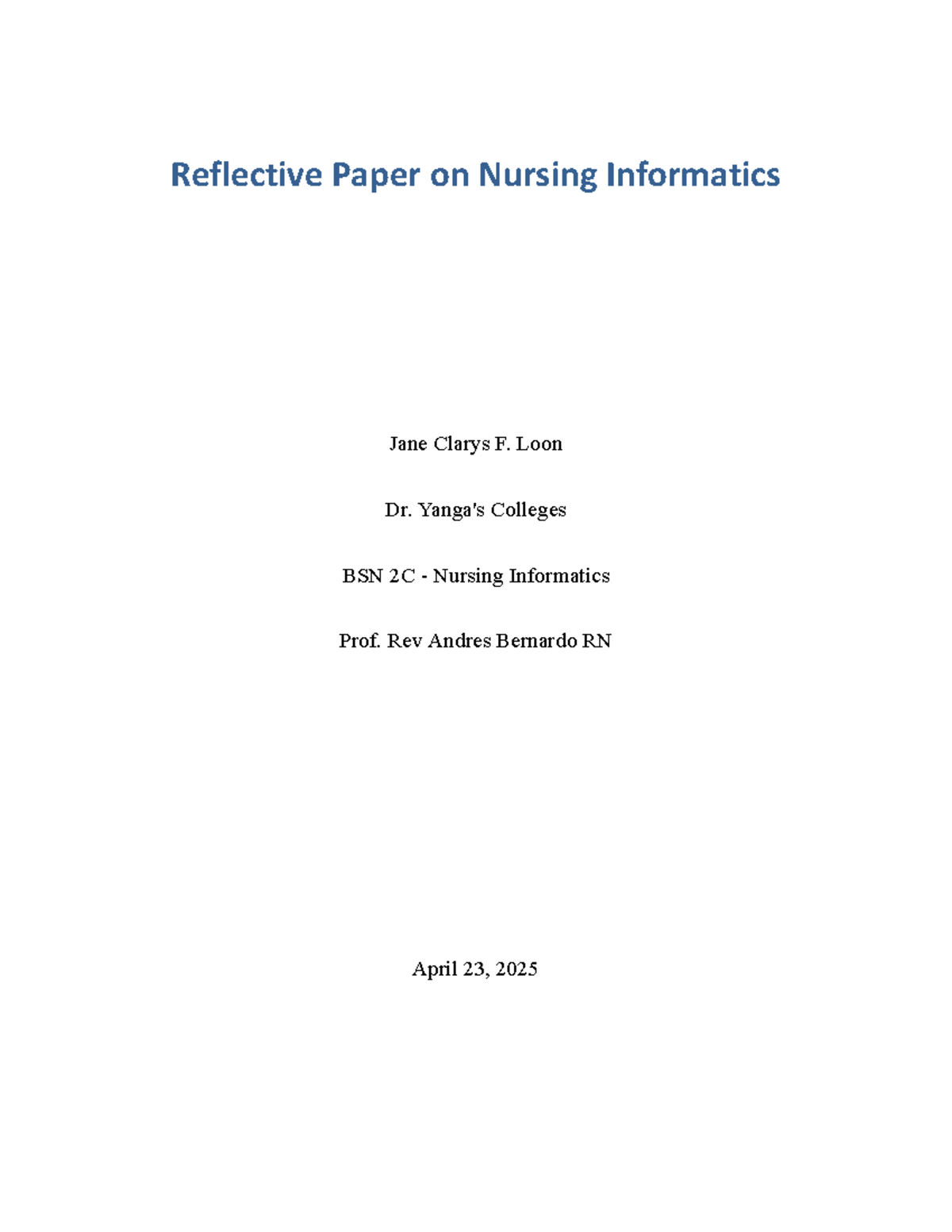Reflective Paper on Nursing Informatics - BSN 2C Insights ...