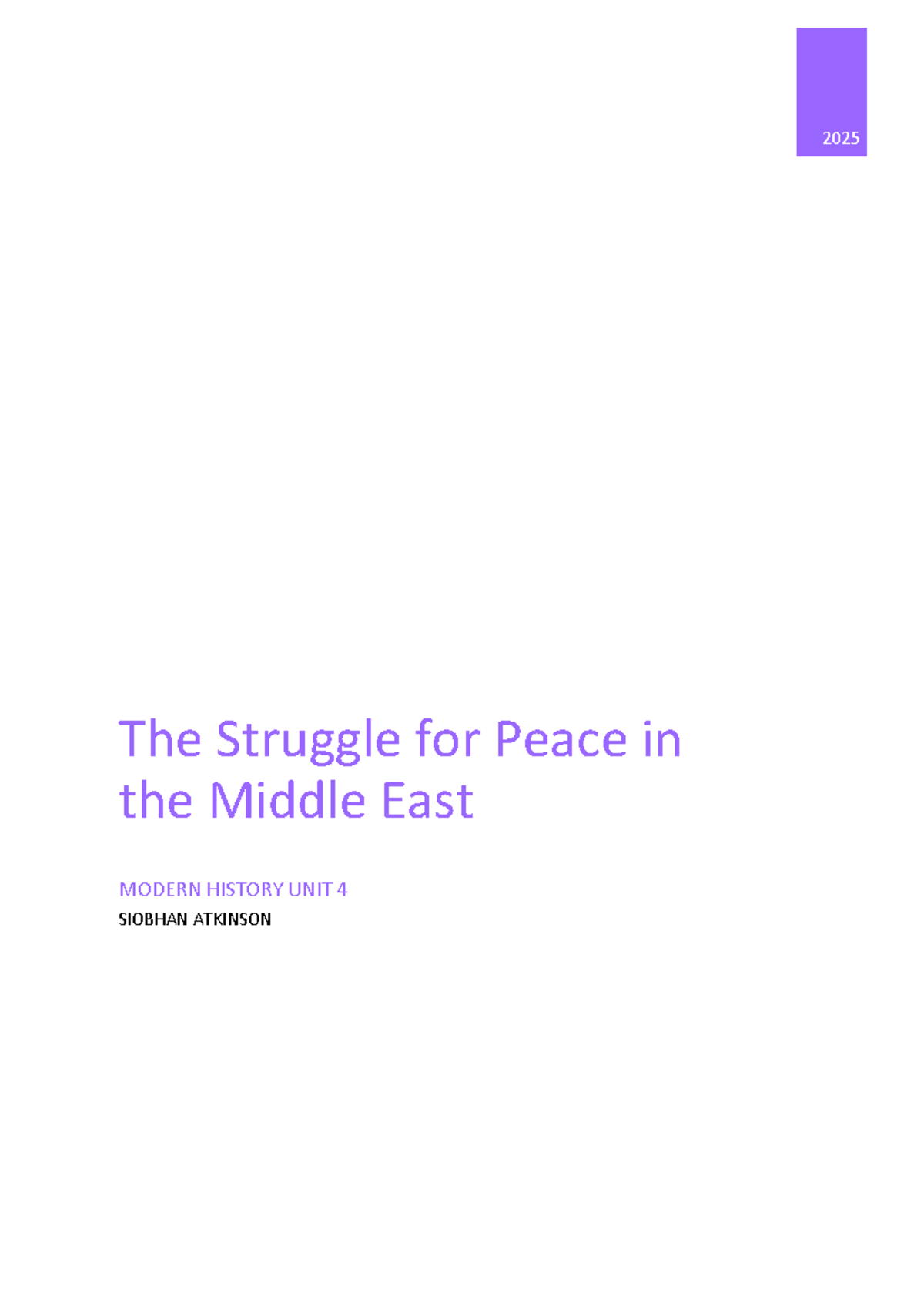 The Struggle for Peace in the Middle East: MODERN HISTORY UNIT 4 Notes ...