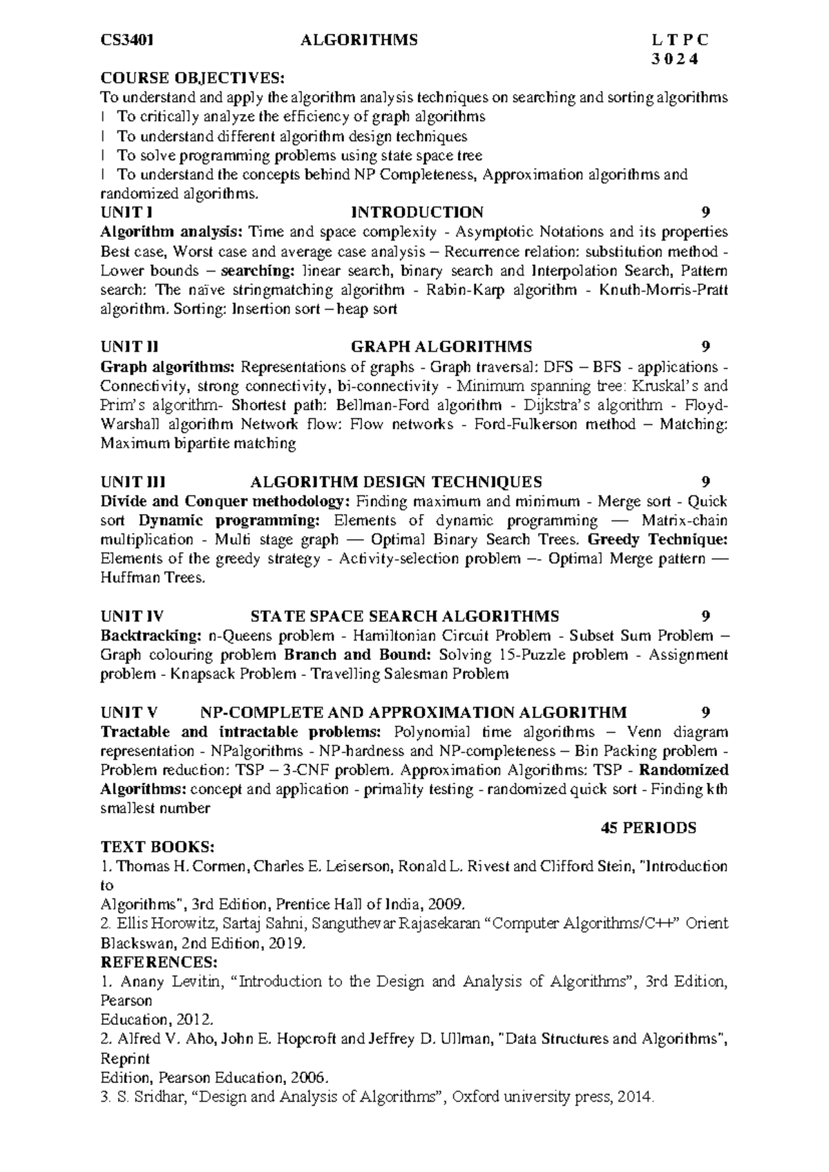 CS3401 ALGO Syllabus - ALGORITHM 2024 - CS3401 ALGORITHMS L T P C 3 0 2 4 COURSE OBJECTIVES: To ...