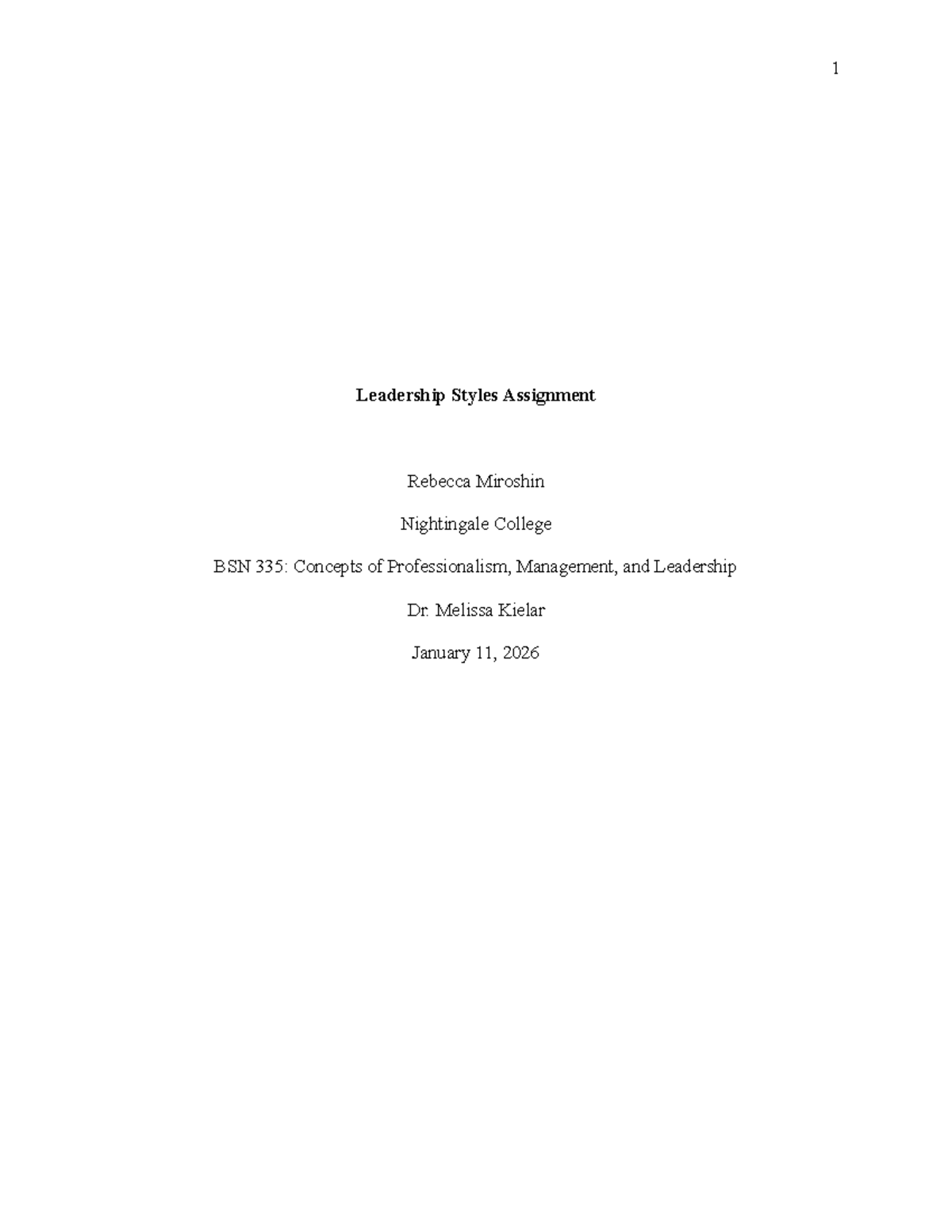 Leadership Styles Essay - 335: Understanding Professionalism in Nursing ...